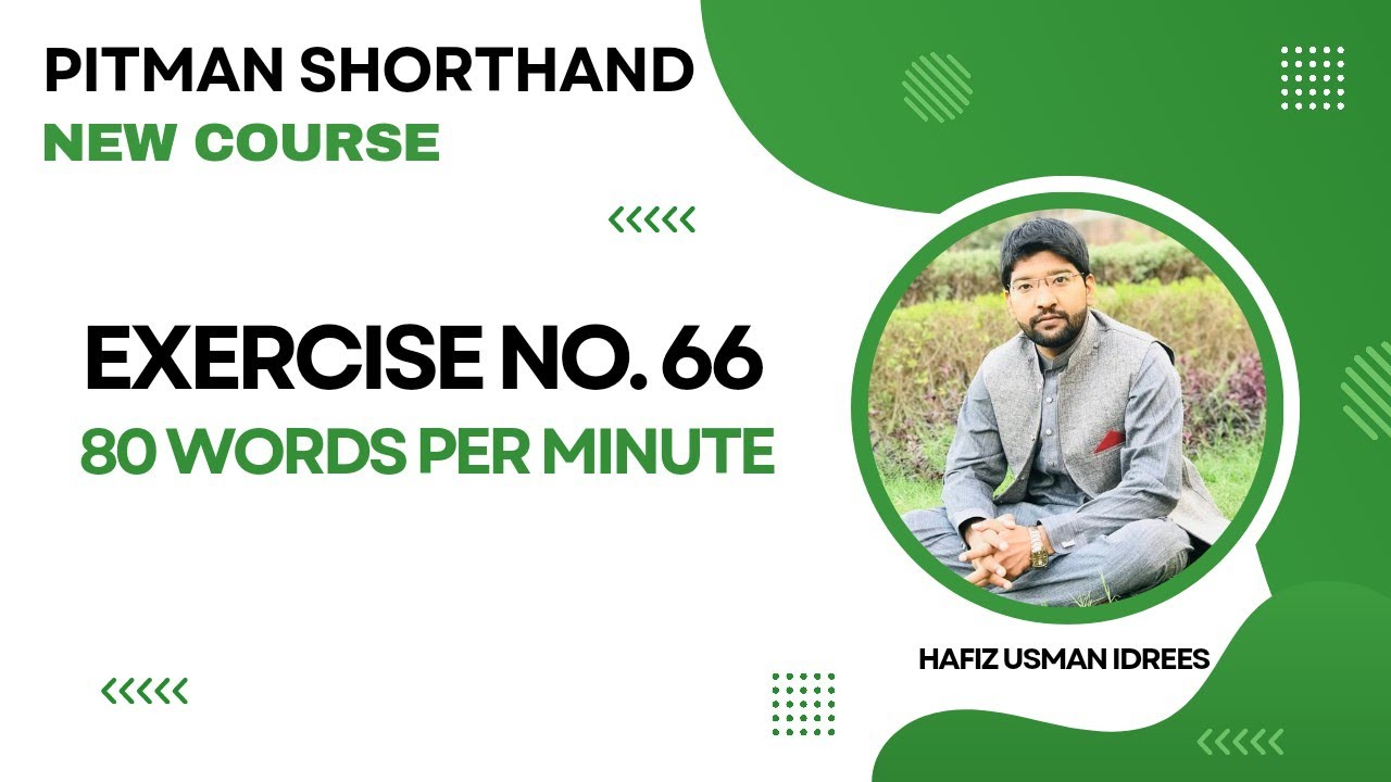 Pitman Shorthand New Course || Exercise No. 66 || 80 WPM ...