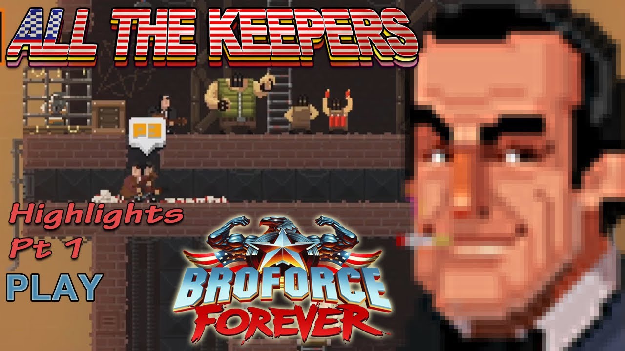 Broforce: Forever- Highlights Part 1 - YouTube