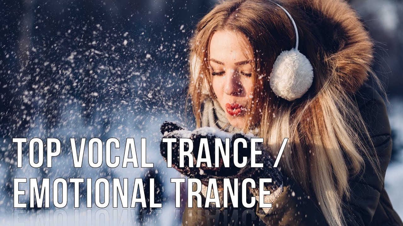 Top Vocal Trance, Emotional Trance (March 2018) / EDMixtape #011 - YouTube