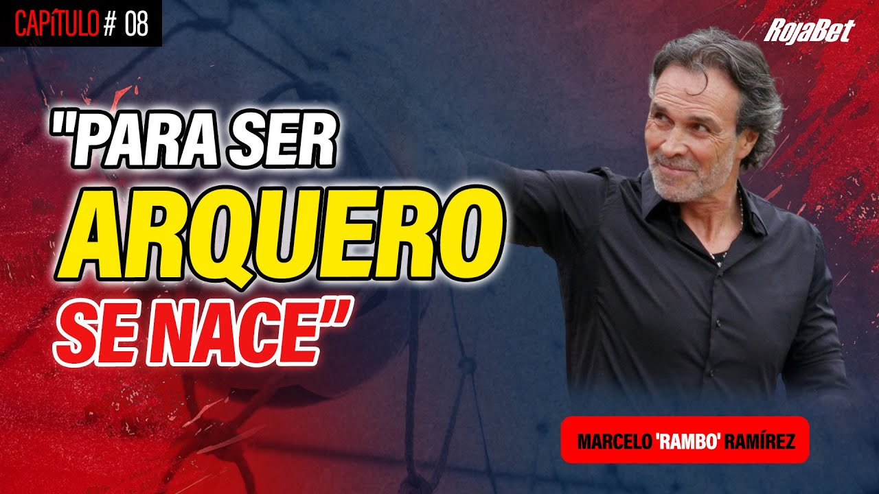 CAPÍTULO N° 8: CANCHA MOJADA CON MARCELO 'RAMBO' RAMÍREZ - YouTube