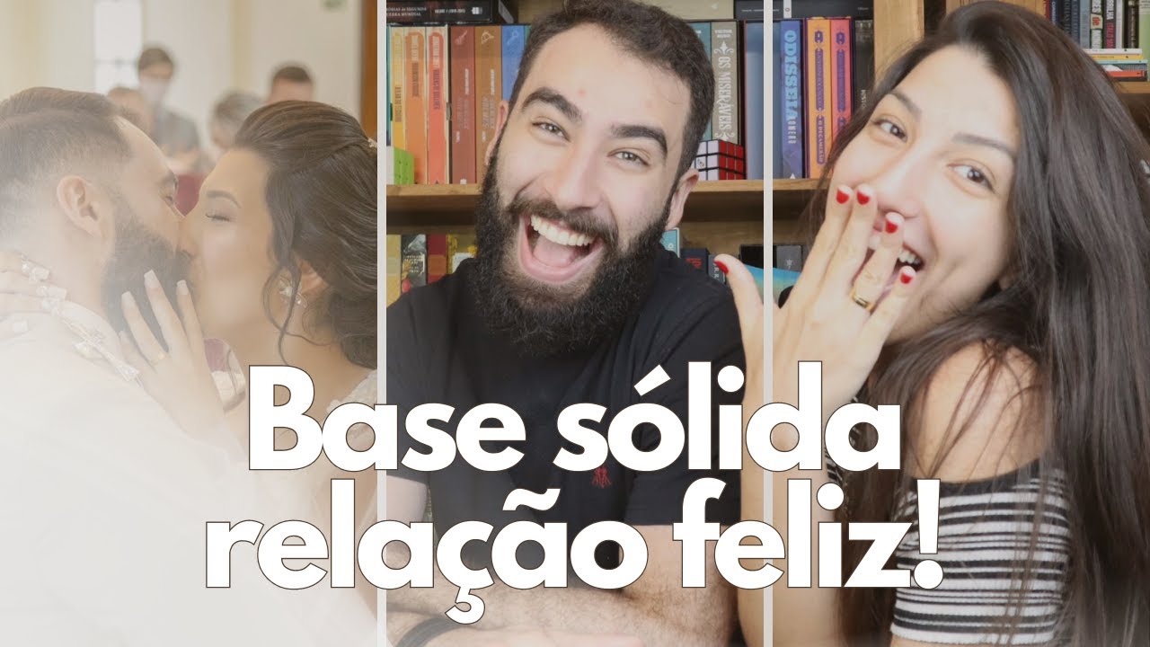 BASES SÓLIDAS no RELACIONAMENTO AMOROSO - YouTube