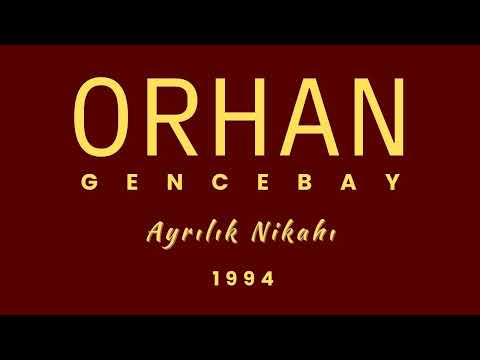 Orhan Gencebay Ayrılık Nikahı
