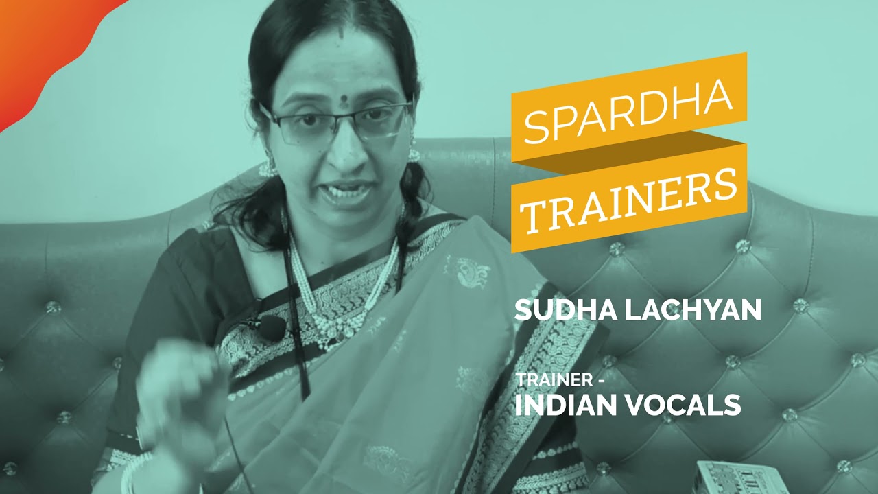 Spardha School of Music - Meet the Trainers (Sudha Lachyan - Indian ...