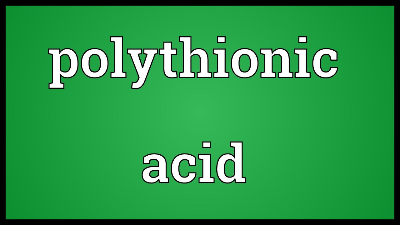 Polythionic acid Meaning - YouTube