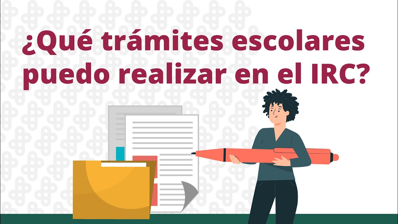 ¿Qué trámites escolares puedo realizar en el IRC? - YouTube