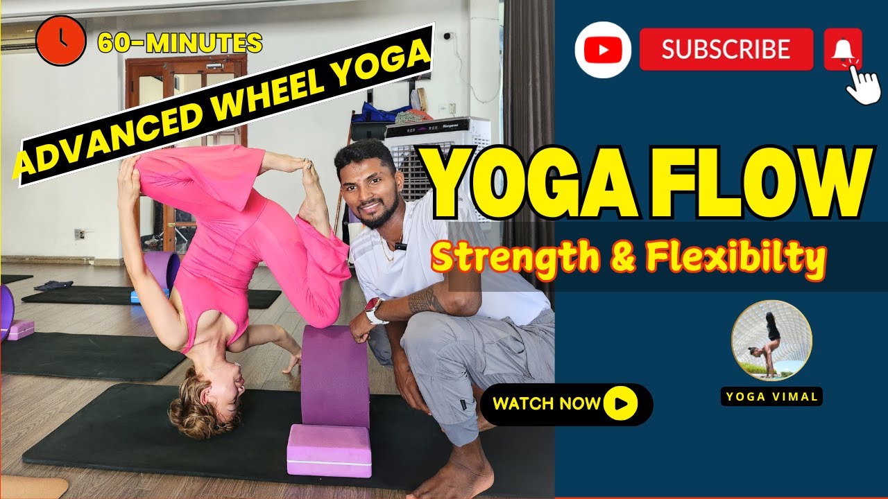 Wheel Yoga Class Full 1-Hour | Intermediate to Advanced | Master Vimal ...