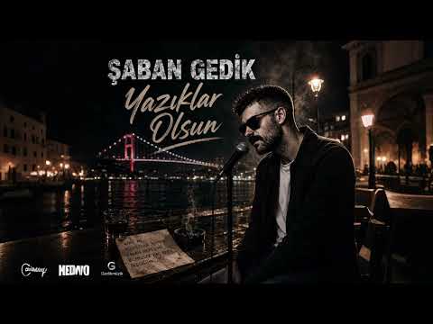 Şaban Gedik - Yazıklar Olsun