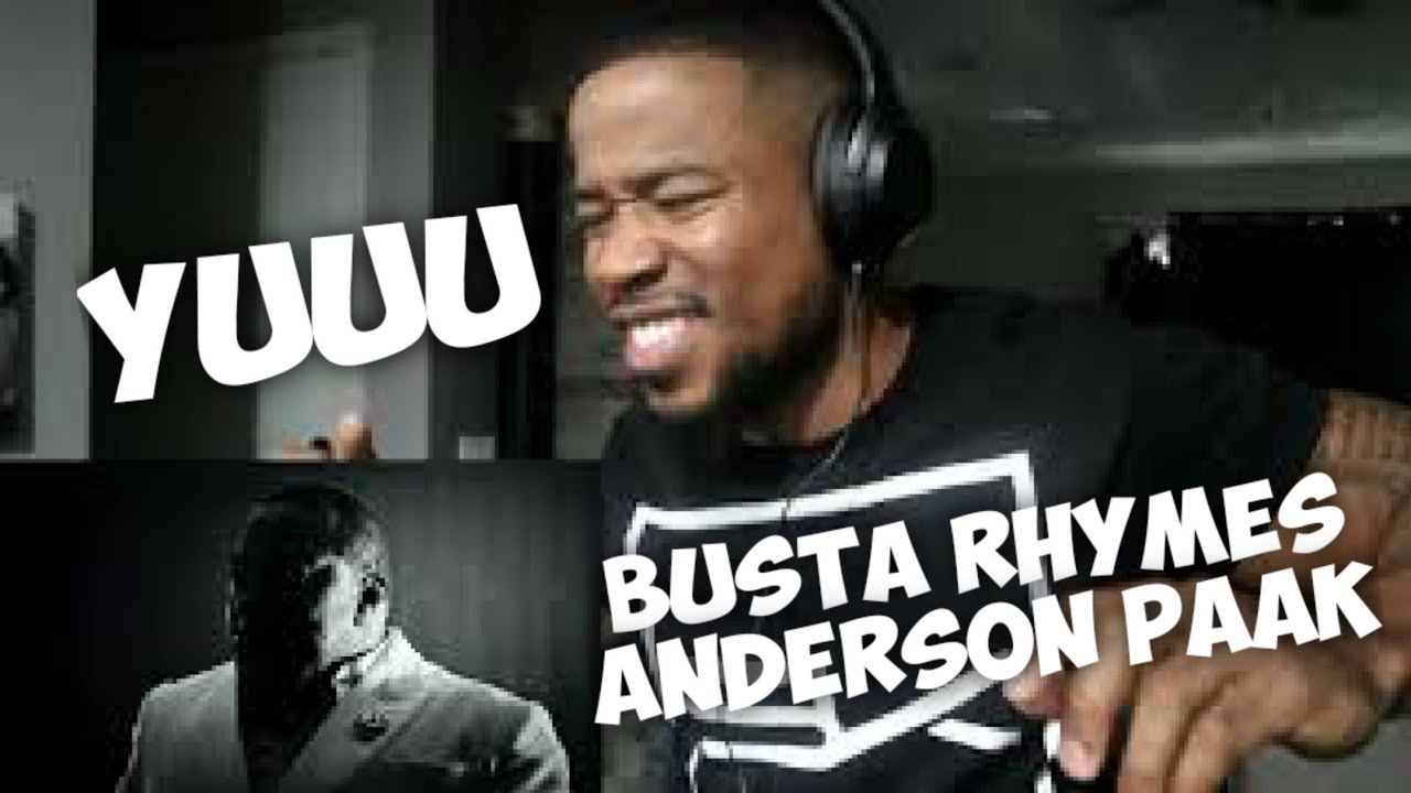 BUSTA RHYMES, ANDERSON PAAK - YUUU - REACTION - YouTube