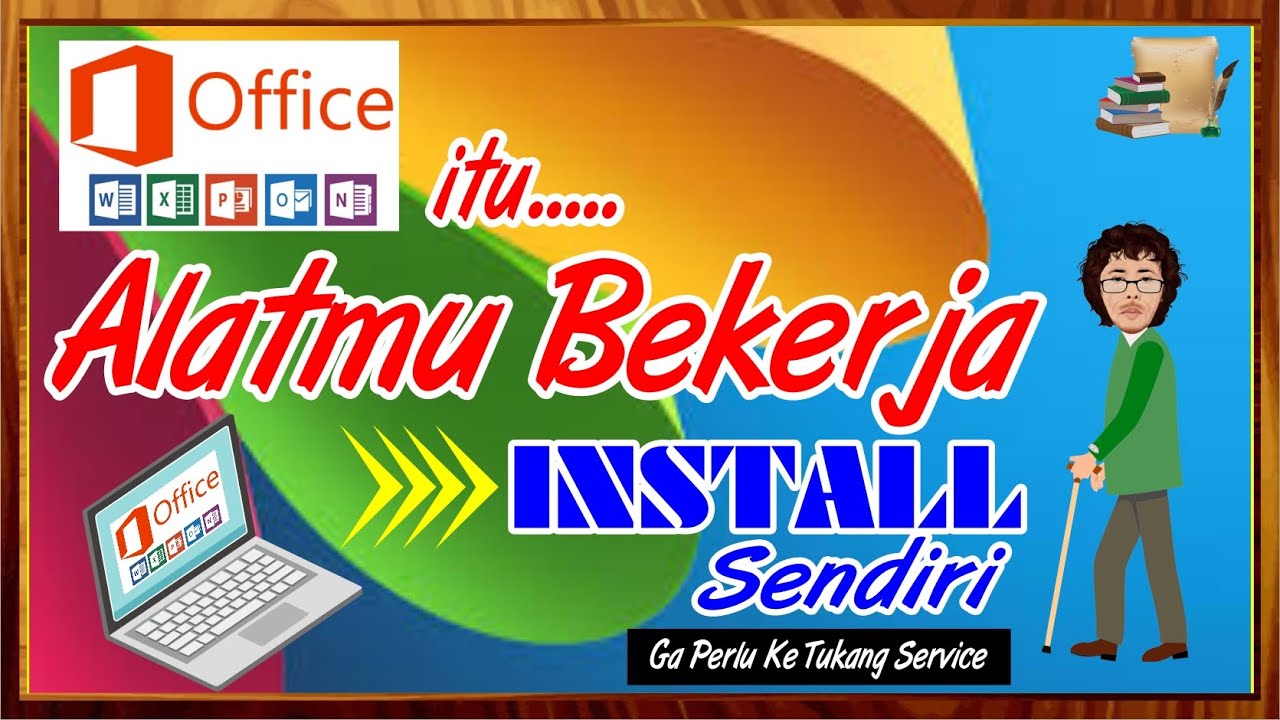 13# - Tutorial Install microsoft office | Kakek Ibim Tutorial | ms ...