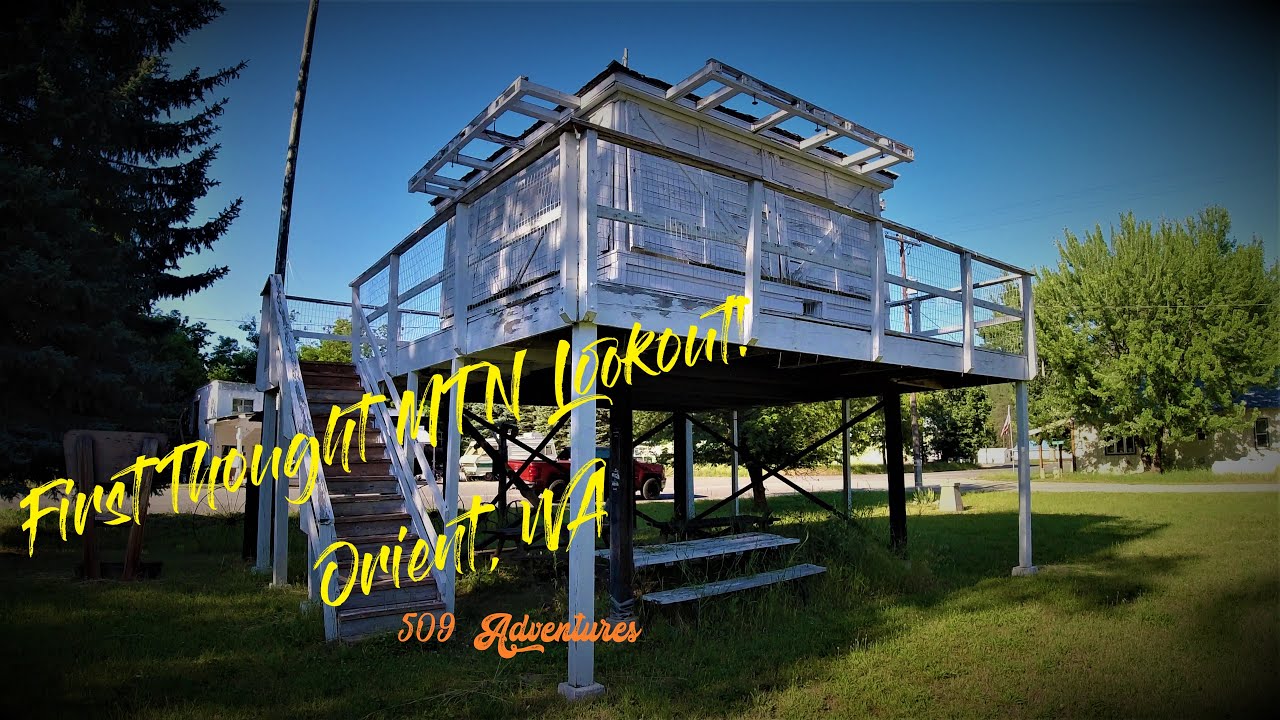 A look at First Thought Mtn Lookout and Orient WA! - YouTube