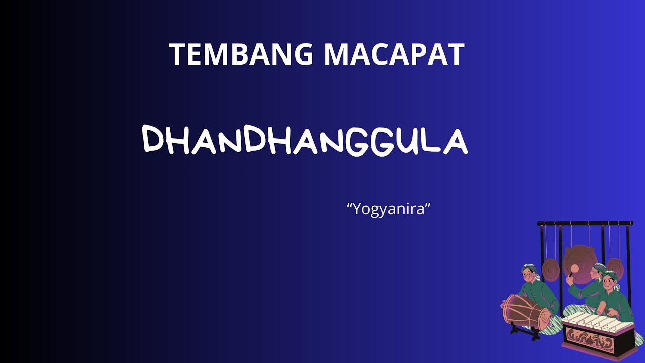 TEMBANG MACAPAT DHANDHANGGULA/ YOGYANIRA KANG PARA PRAJURIT - YouTube