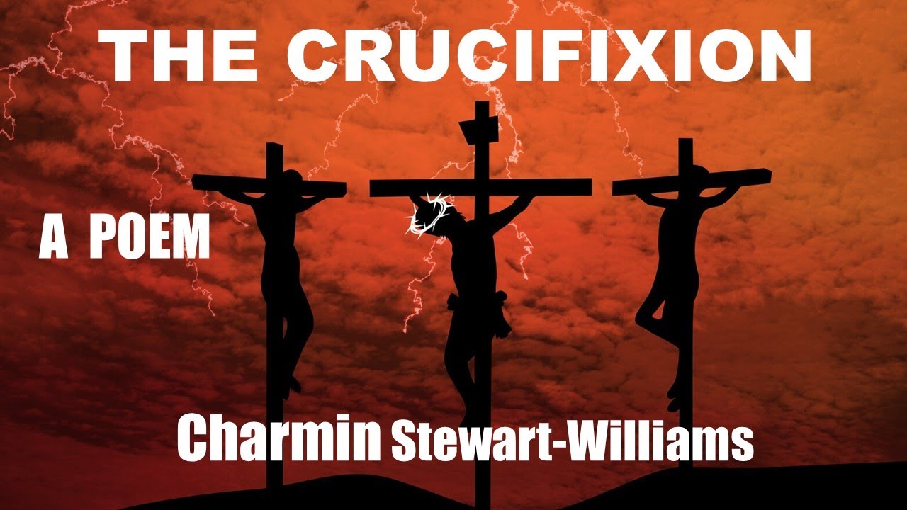 Short Poems About The Crucifixion The CRUCIFIXION Poem CSW Inspiration