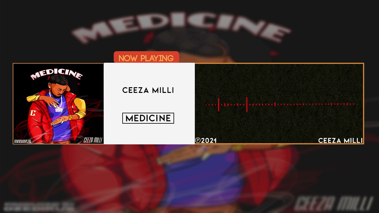 Ceeza Milli - Medicine (Official Audio) - YouTube