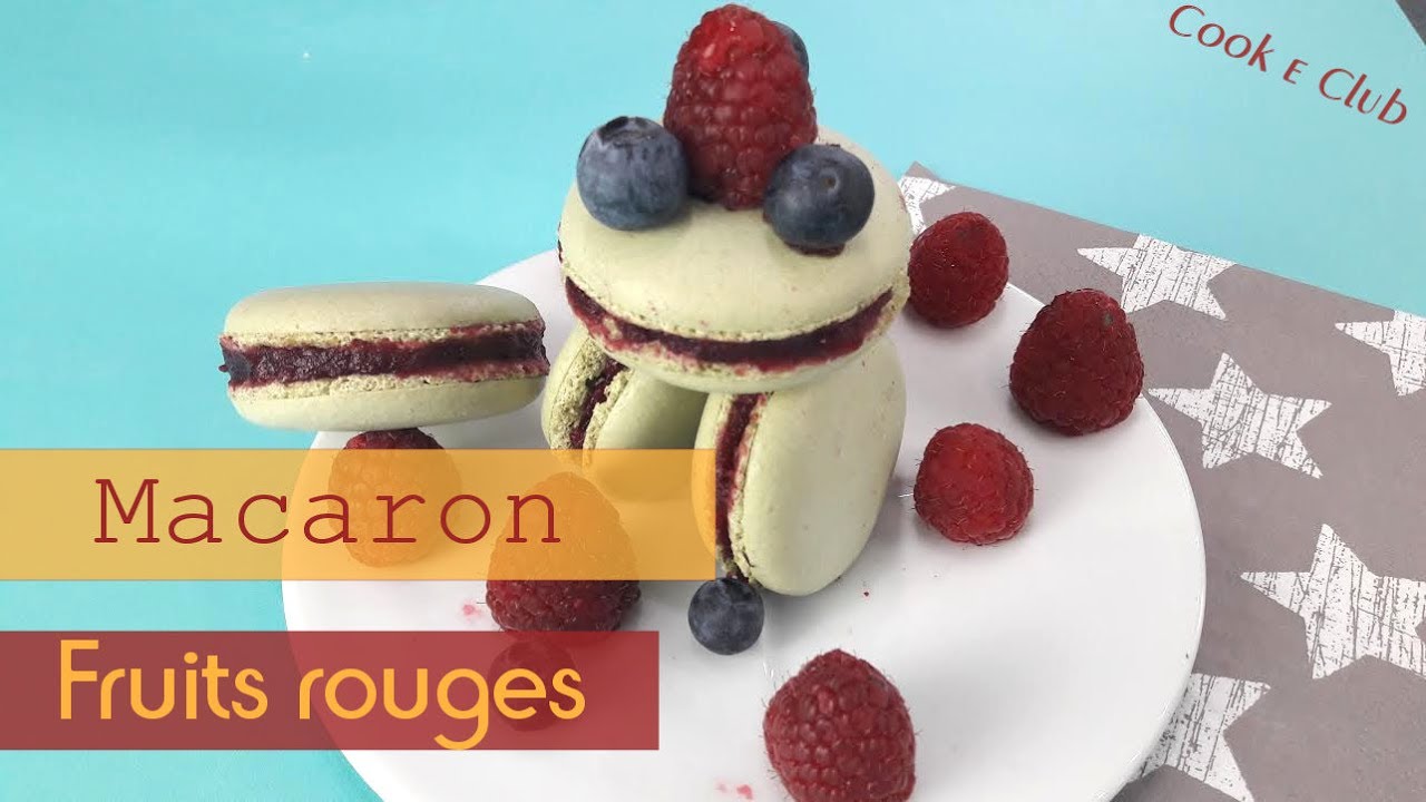 Recette macaron fruits rouges | Cook e Club - YouTube