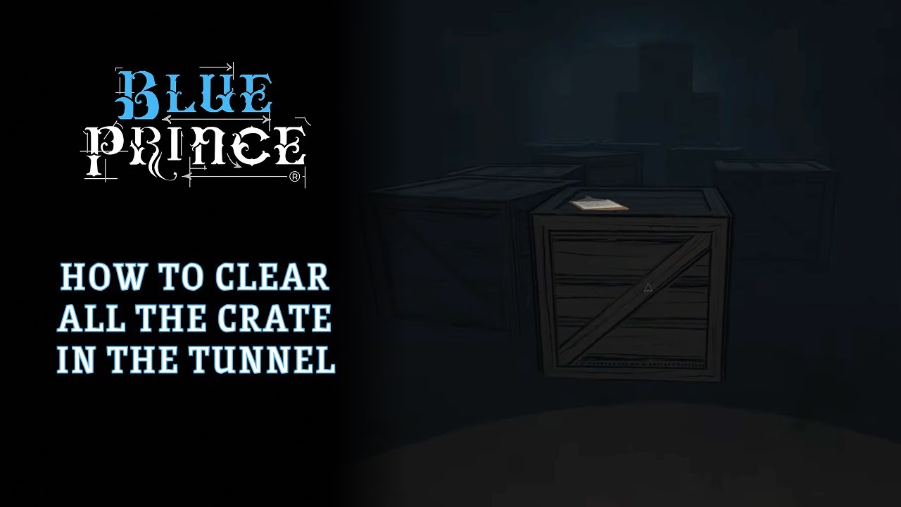 Blue prince walkthrough - How to clear all the crate in the tunnel ...