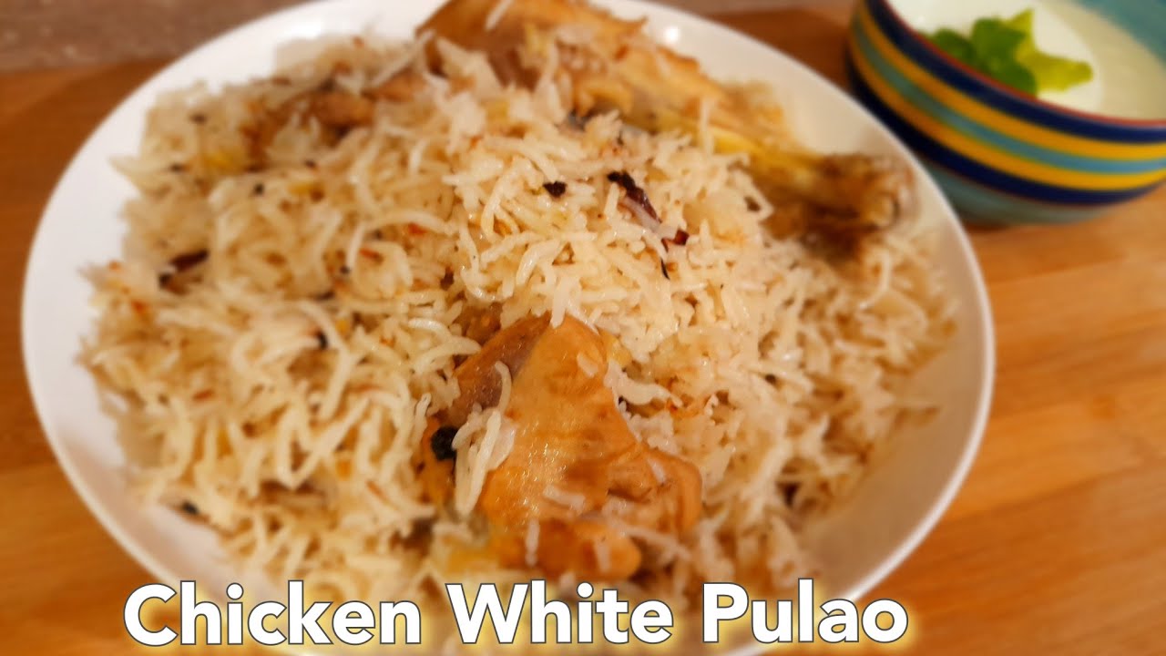 White Chicken pulao recipe - how to make Chicken white pulao - Eid and ...