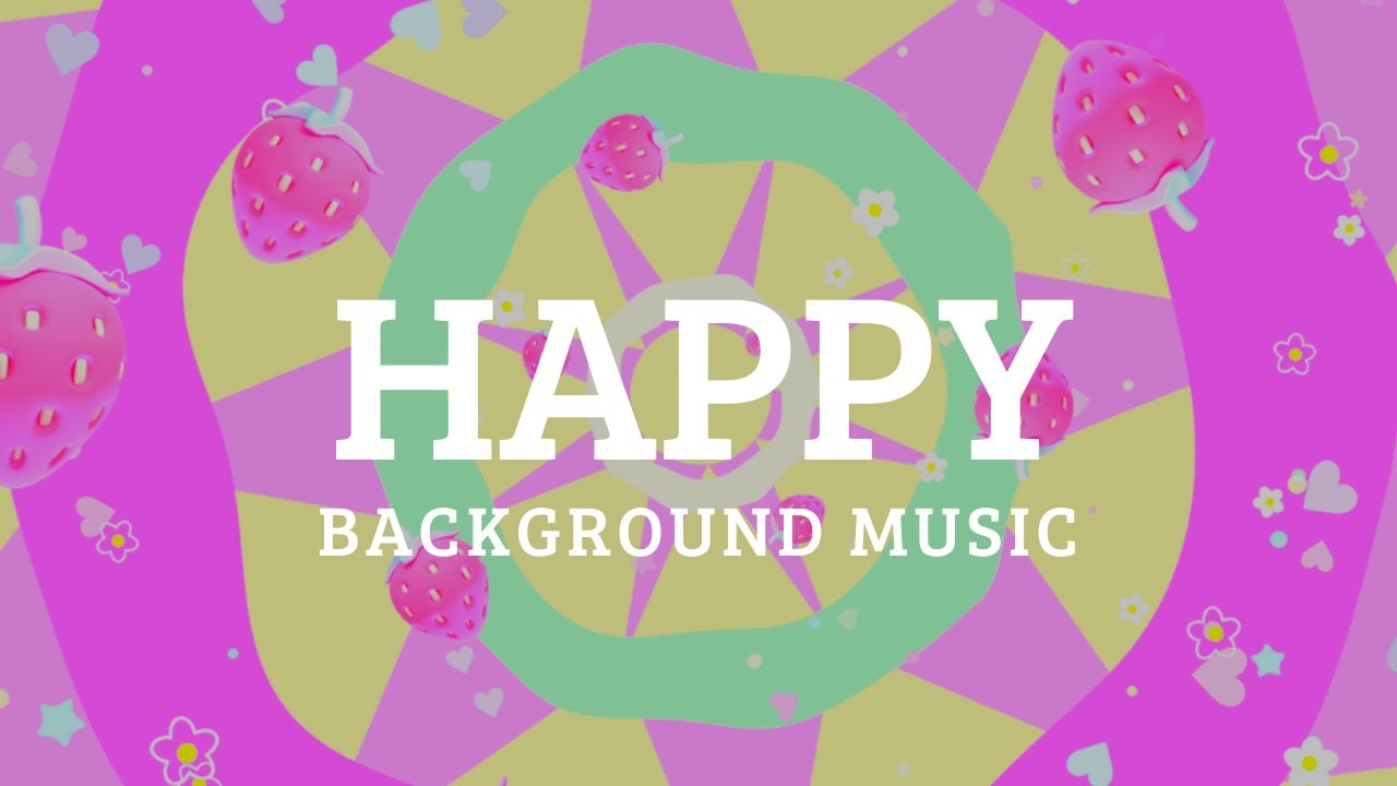 Happy Funny Animation Background Music For Videos - YouTube
