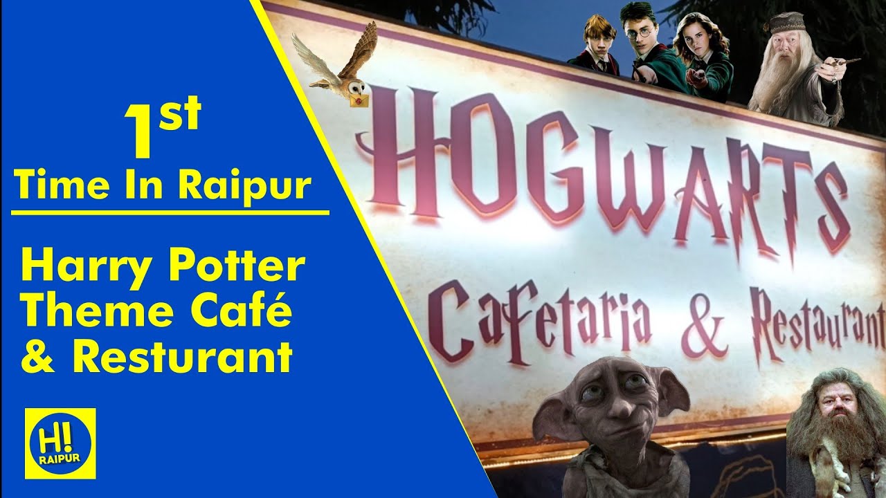 Harry Potter Theme Cafe | Hogwarts La Cafeteria | Raipur | Urban ...