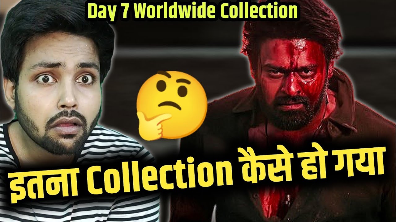 Salaar Day 7 Worldwide Collection - इतना Collection कैसे हो गया ...