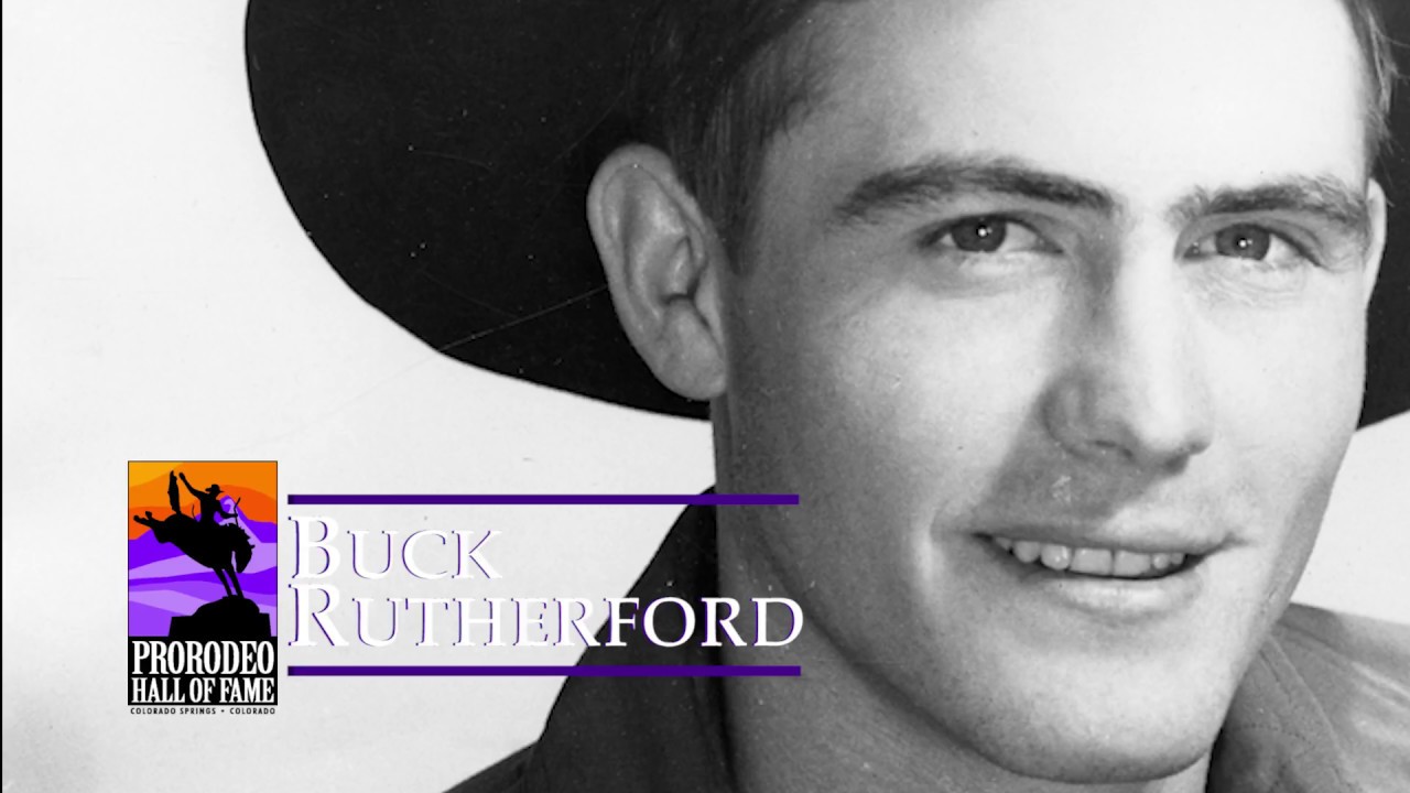 2017 ProRodeo Hall of Fame Inductee Buck Rutherford - YouTube