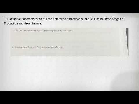 1. List the four characteristics of Free Enterprise and describe one. 2 ...