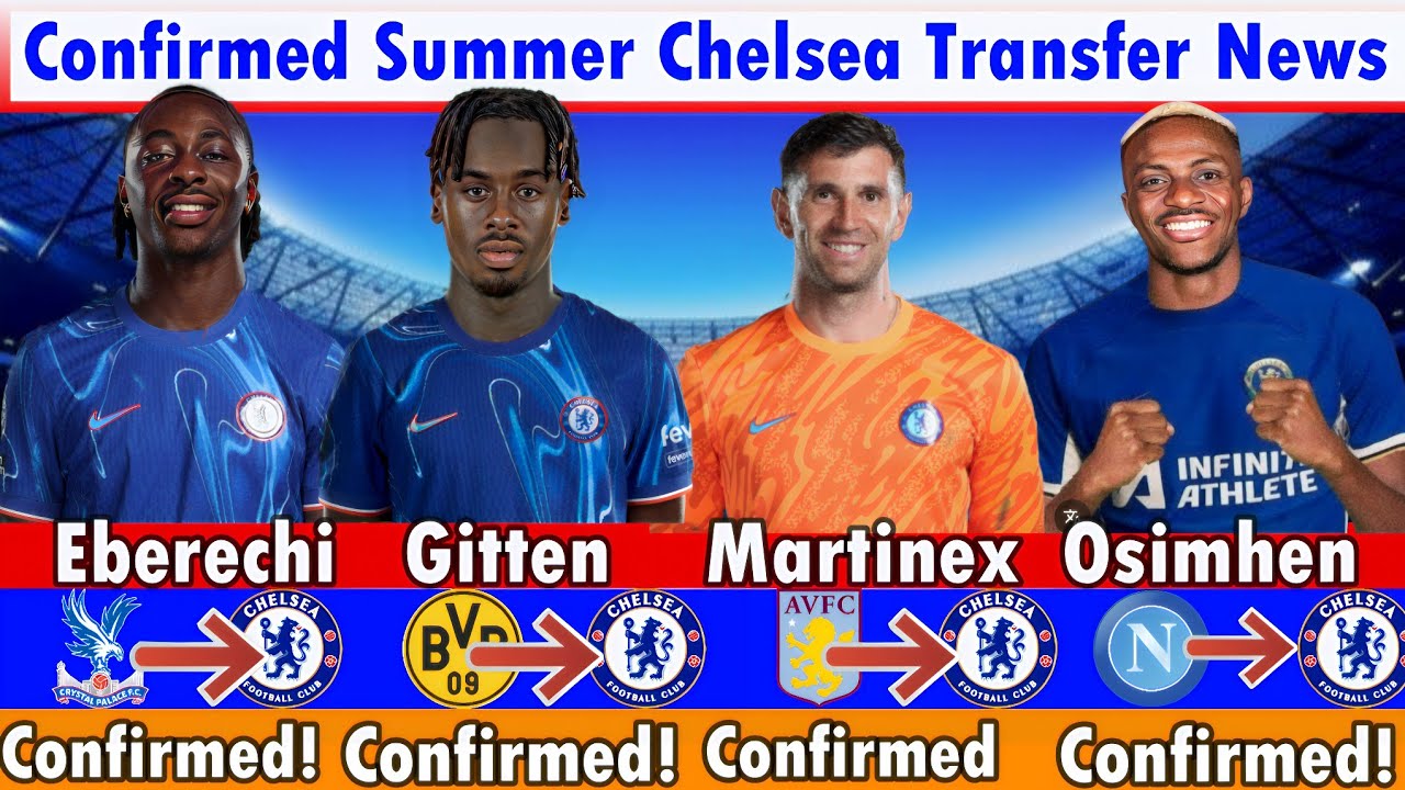 See Top 9 Chelsea Latest Summer Transfer News & Targets 2025 With ...
