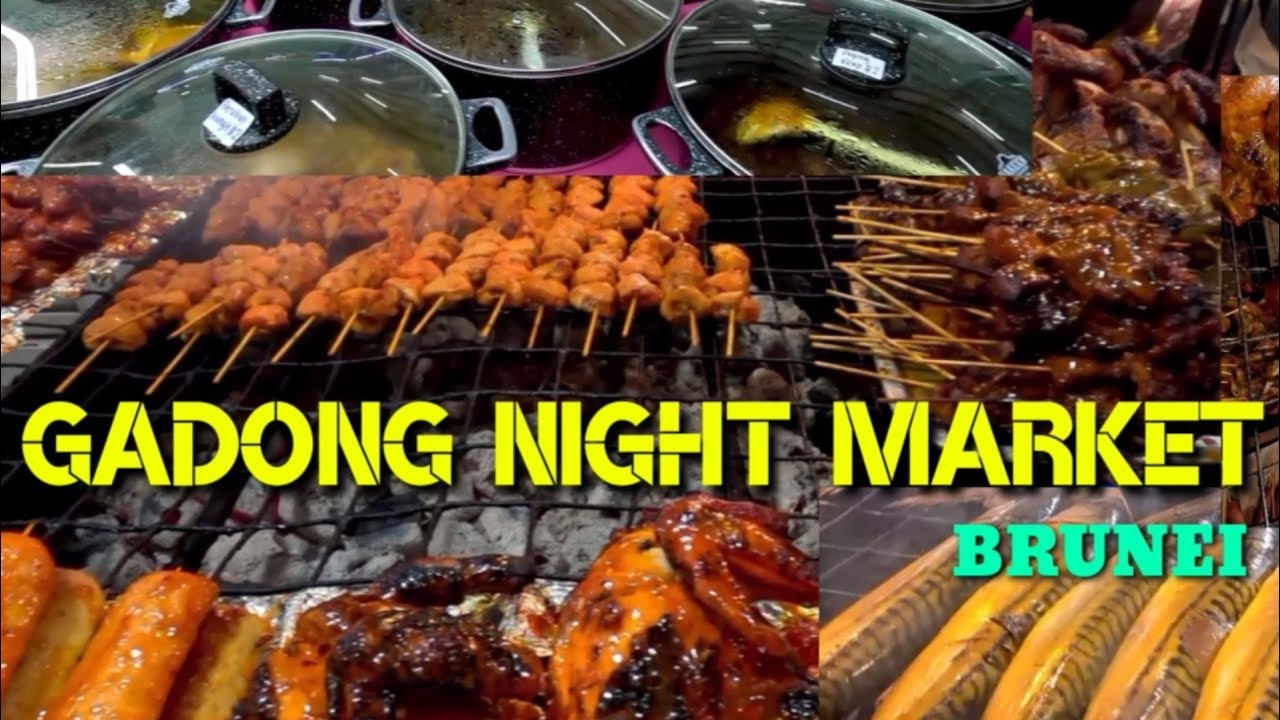 GADONG NIGHT MARKET BRUNEI - YouTube