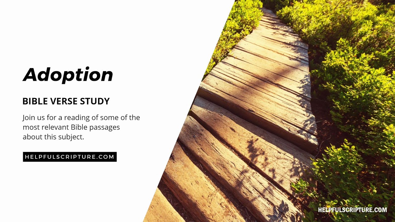 Bible Verses About Adoption - YouTube