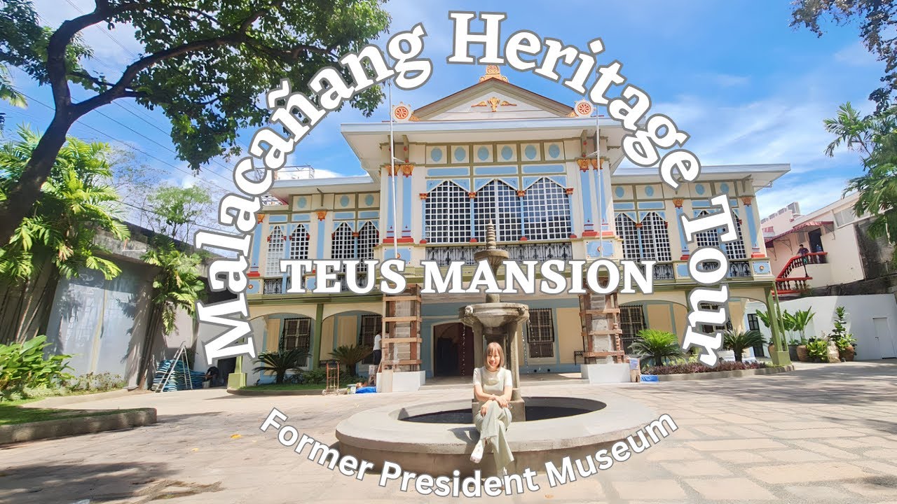 Malacañang Heritage Tours TEUS MANSION *Now Open To Public *Free of ...