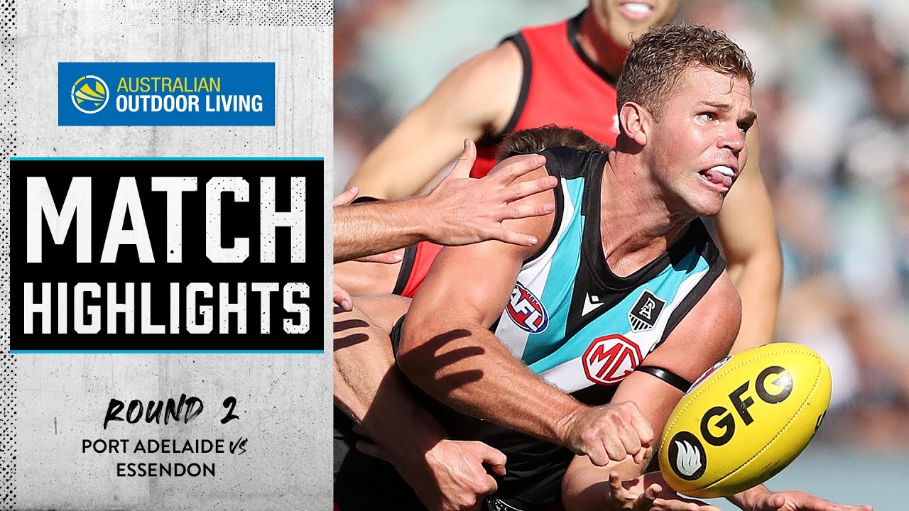 Highlights: Port Adelaide vs Essendon - Round 2, 2021 - YouTube