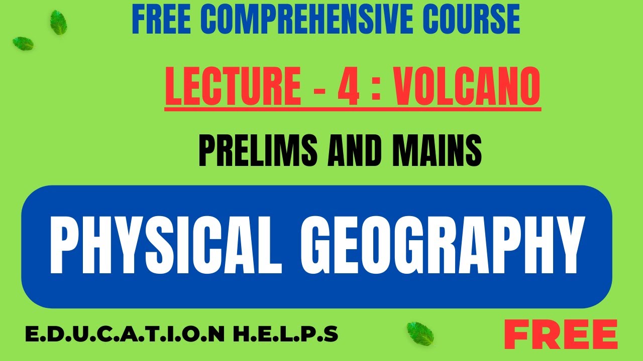 PHYSICAL GEOGRAPHY | VOLCANO | FREE COMPREHENSIVE COURSE . - YouTube