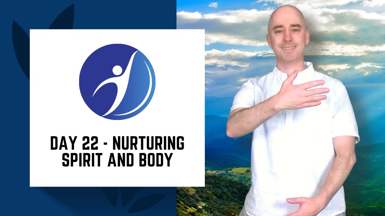 Day 22 - Nurturing Spirit and Body | FLEXIBILITY - 30 Days of Tai Chi ...