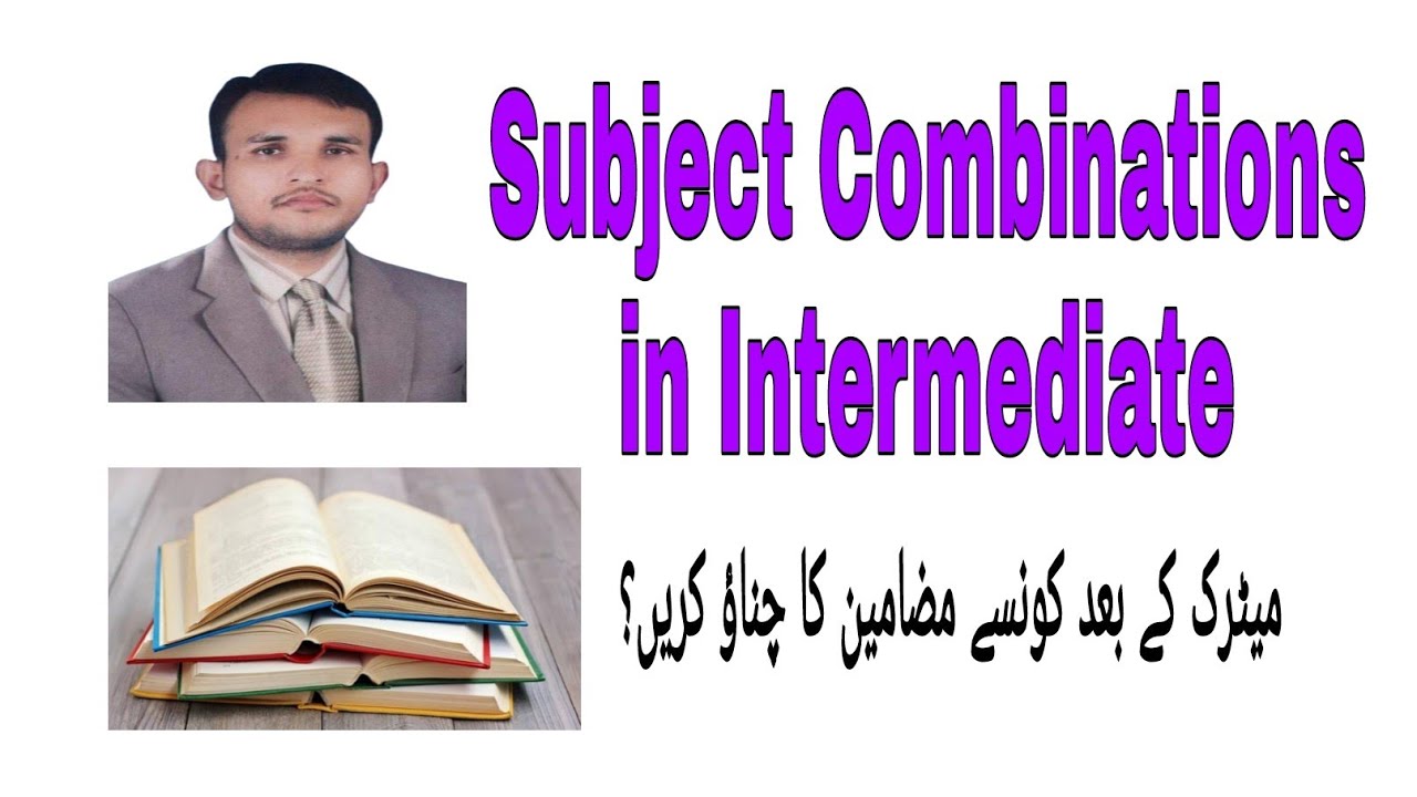 Subject Combinations in Intermediate | Subject Combinations after ...