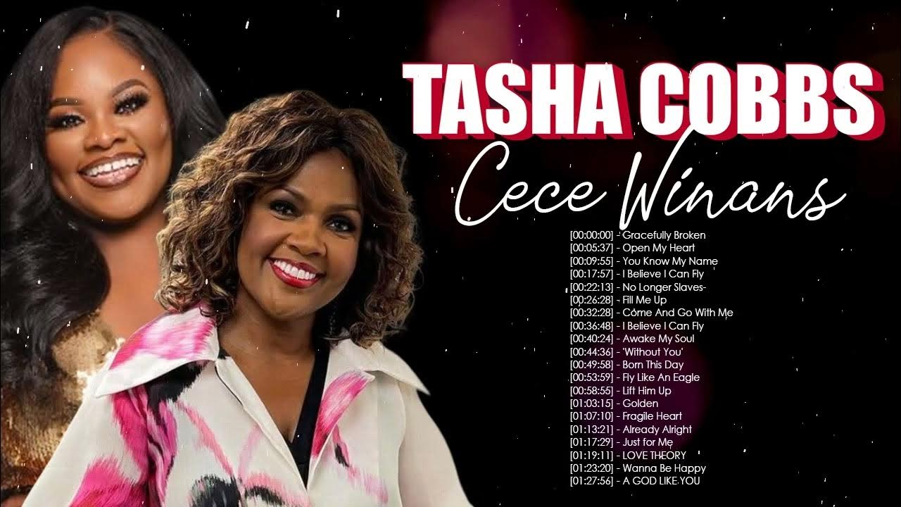 Tasha Cobbs - Cece Winans - Gospel Music Playlist - Black Gospel Music Praise And Worship - YouTube