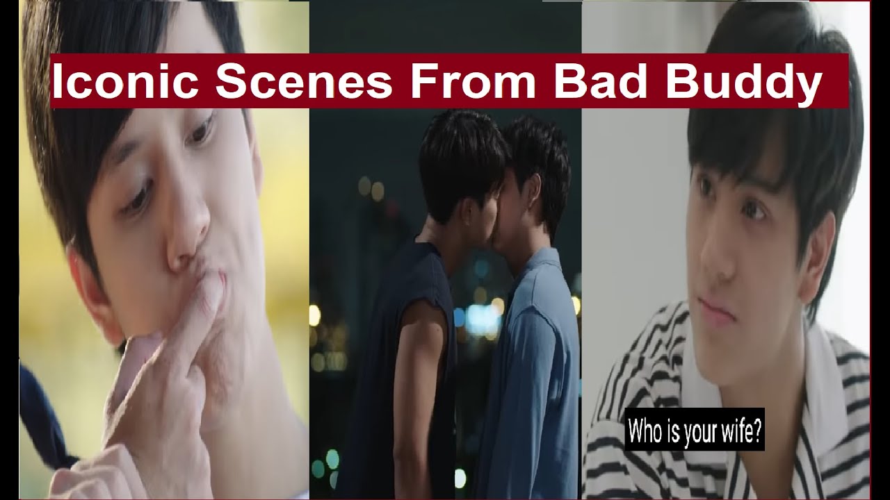 Most Iconic Moments From Bad Buddy Series - YouTube