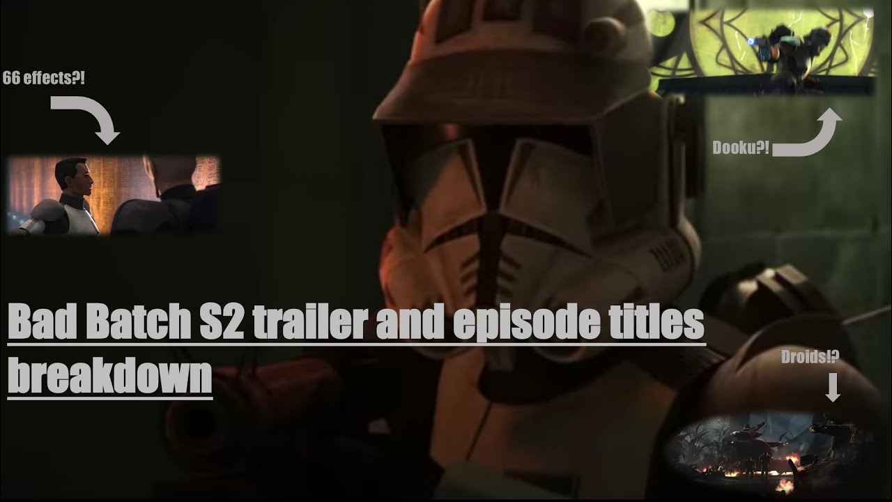 Bad Batch S2 trailer 2 and episode titles breakdown! - YouTube