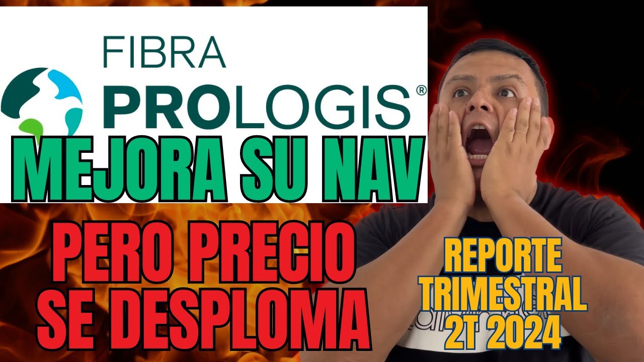 Fibra Prologis (FIBRAPL14) Aumenta Su NAV📈, Pero Precio De Mercado Se ...