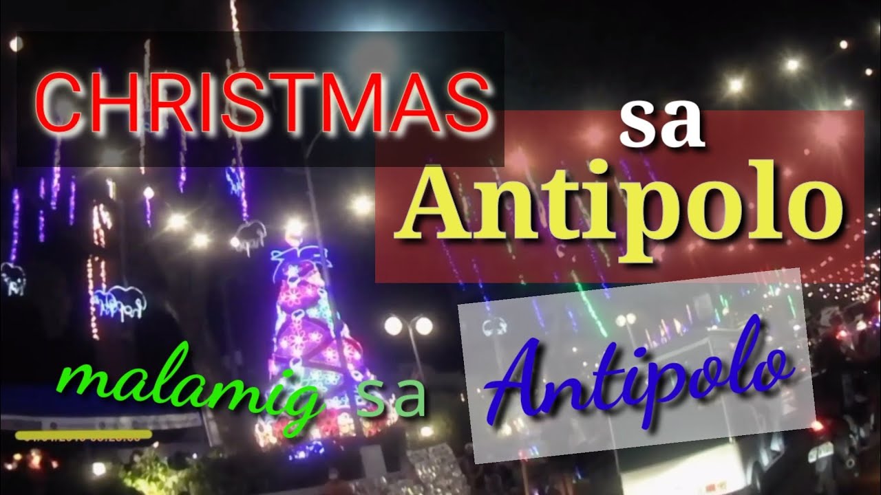 Antipolo Night.., Maagang Pasko at Magandang Pasyalan 2021 - YouTube