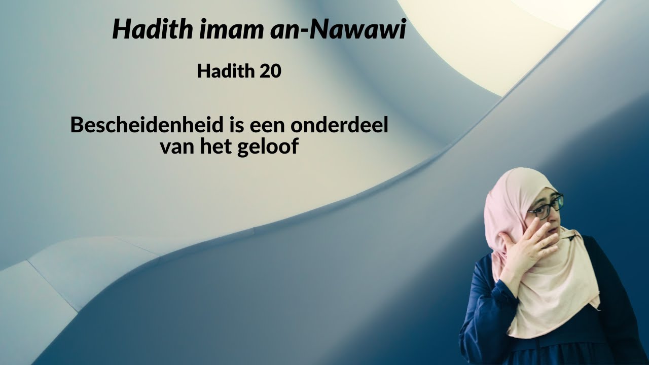 Hadith 20 van imam an-Nawawi || Gebarentaal lezing - YouTube