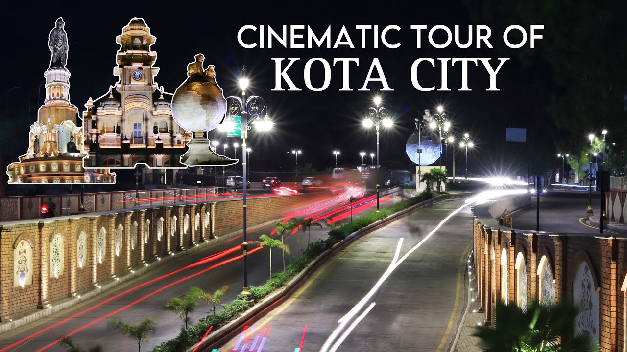CINEMATIC TOUR OF ALL BEAUTIFUL POINTS OF ATTRACTION OF KOTA ...