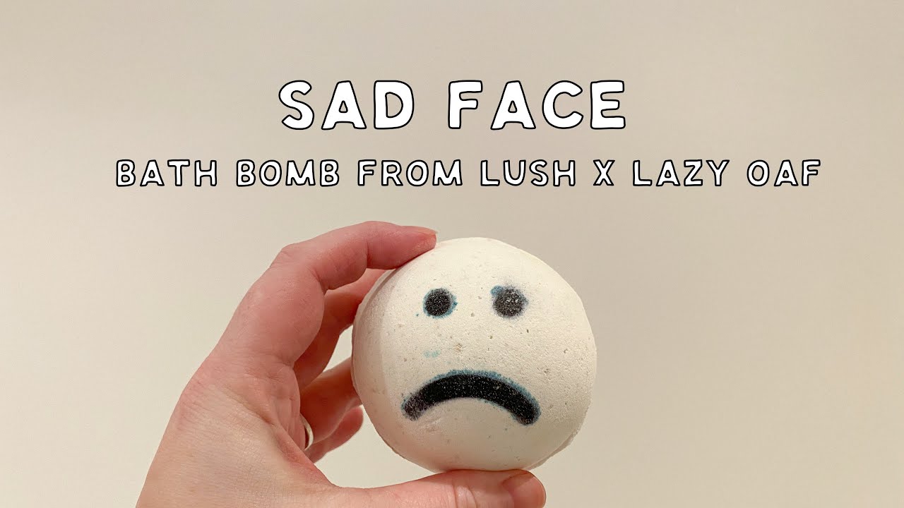 Sad Face Bath Bomb from Lush Cosmetics x Lazy Oaf - YouTube