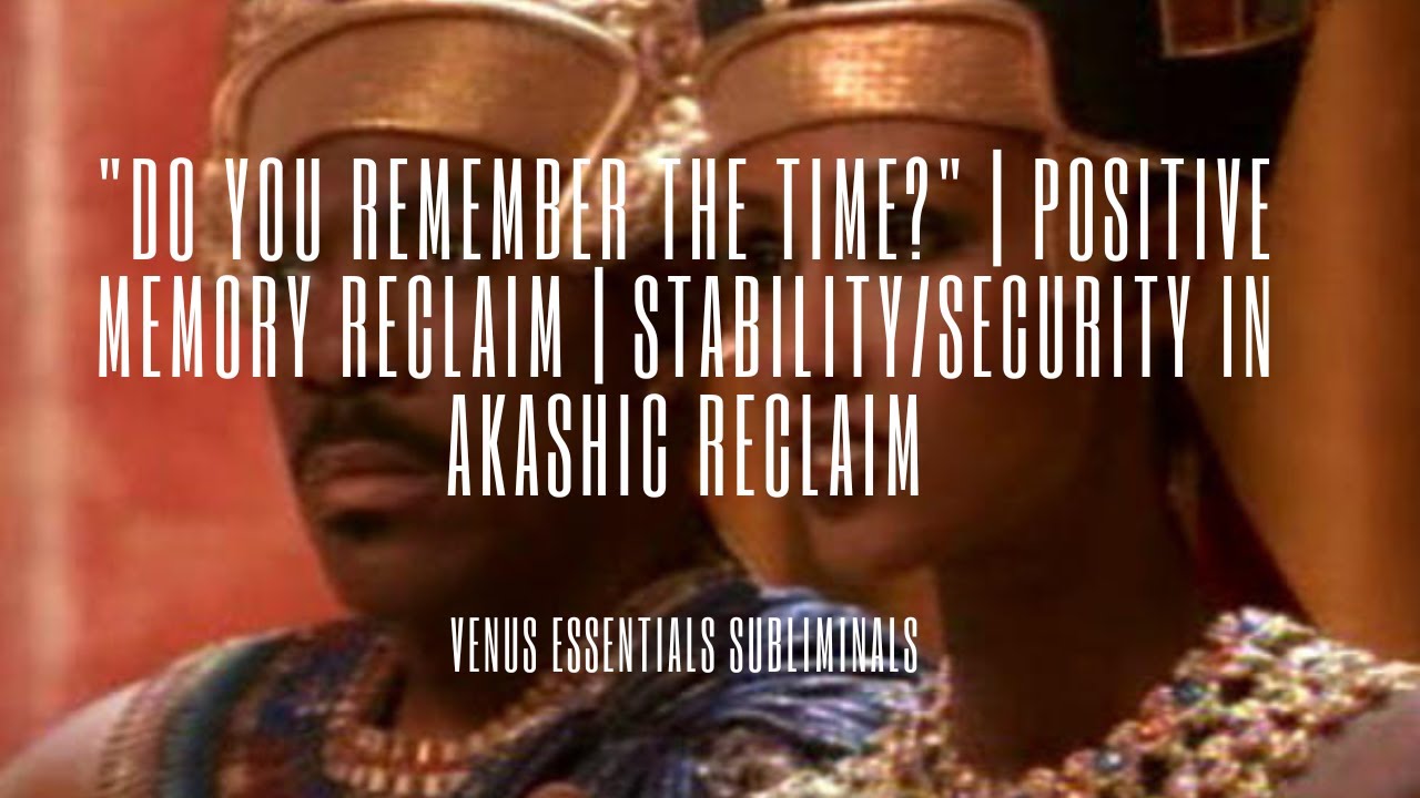 ⏳ "Do You Remember the Time?" | Memory Healing, Mind Healing, Memory ...