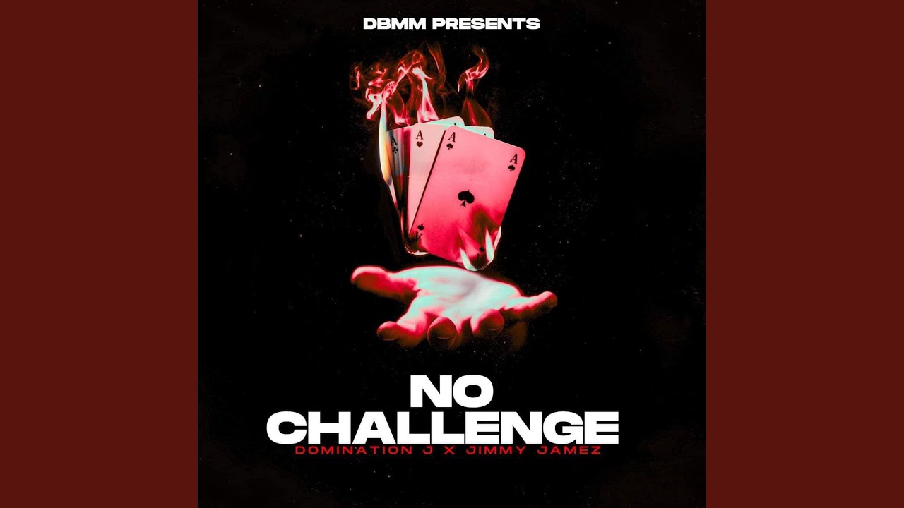 No Challenge (feat. Jimmyjamez) - YouTube
