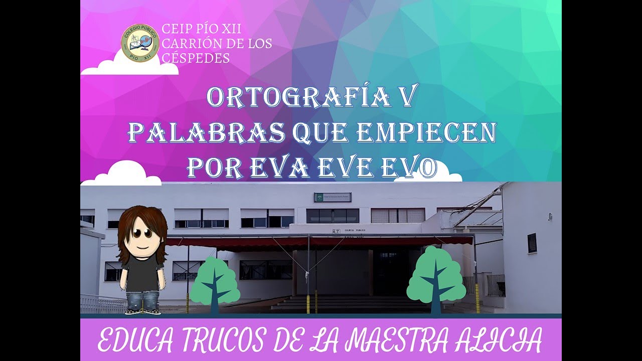 ORTOGRAFÍA DE LA V. PALABRAS QUE EMPIECEN POR EVA- , EVE- , EVO-. - YouTube