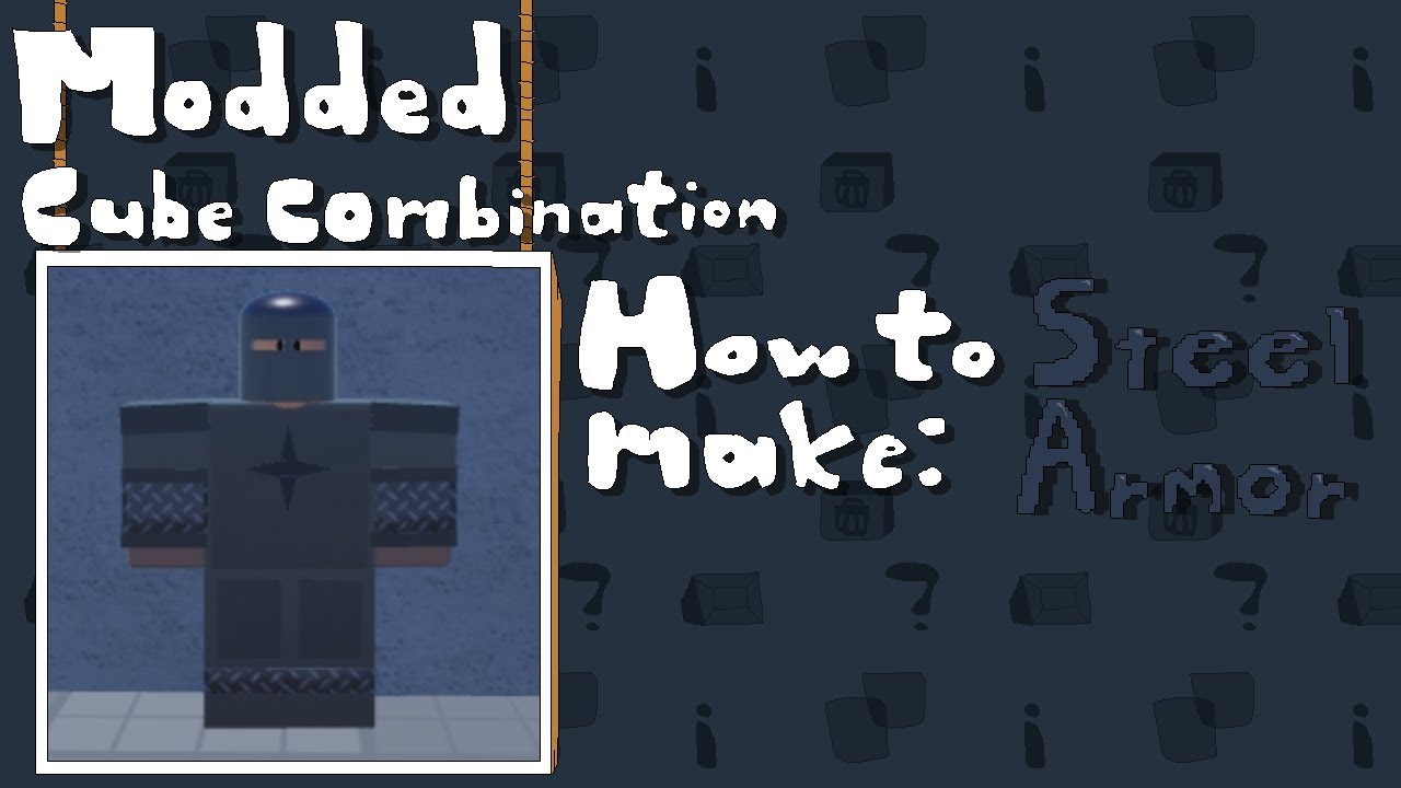 Modded Cube Combination: How to Make Steel Armor - YouTube