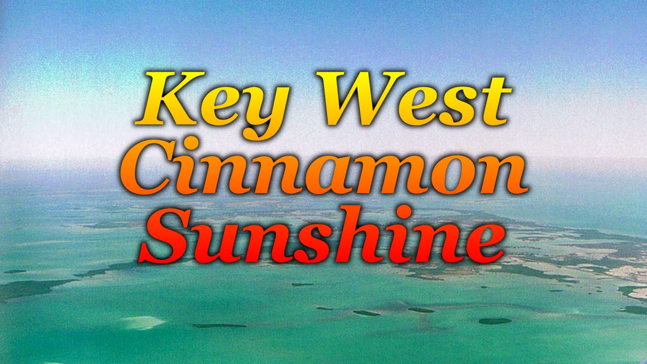 "Key West Cinnamon Sunshine" by Trimordial & Poppermost - YouTube