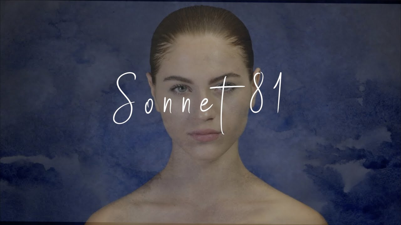 Shakespeare's Sonnet 81 - "Or I shall live your epitaph to make" - YouTube