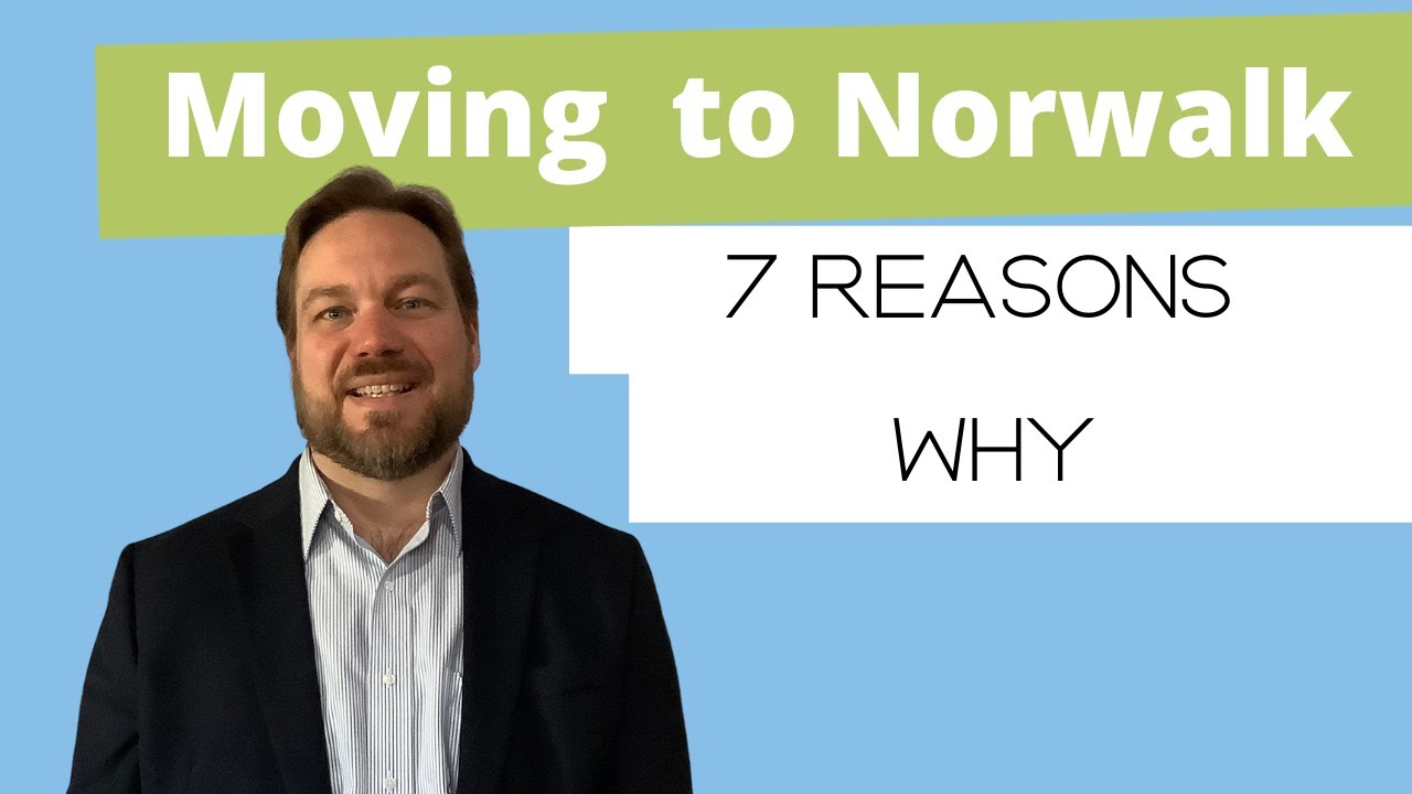Moving to Norwalk - 7 Reasons Why - YouTube