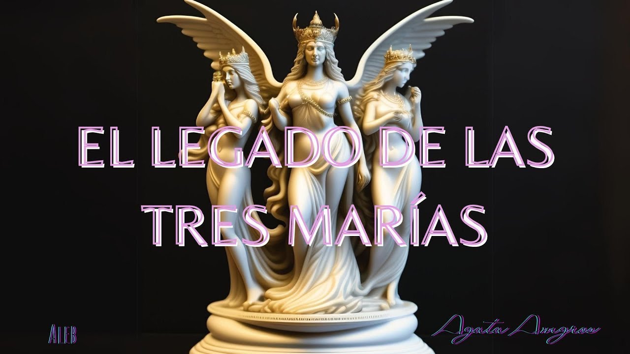 El Legado de las Tres Marías - YouTube