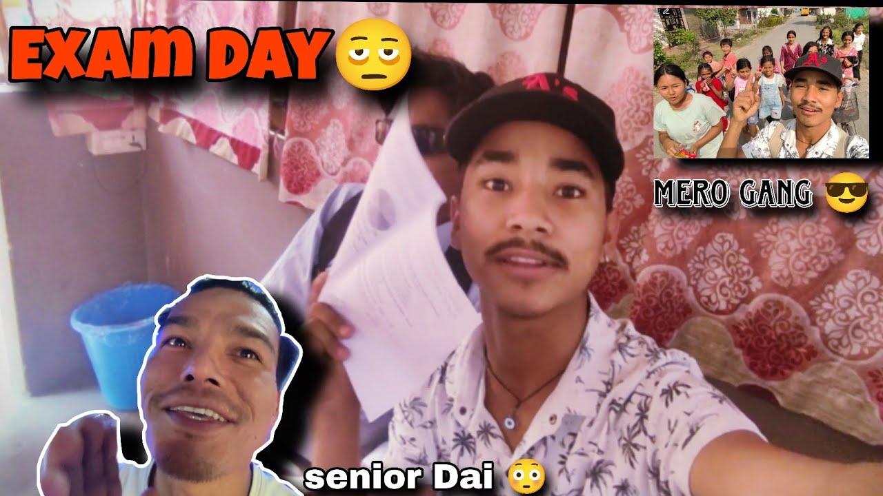 Exam Ma K Hola? Senior Dai KO Knowledge!!!Nani Babu KO HariGati😆#foryou ...